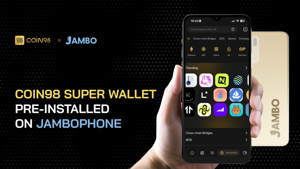 Coin98 Super Wallet Pre-installed on JamboPhone, Fostering Web3 ...